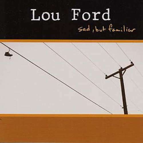 jukejoint500 - Lou Ford - Sad, But Familiar CD used